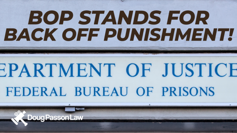 BOP MEANS: Back Off the Punishment: Making the Case That Judges Must ...